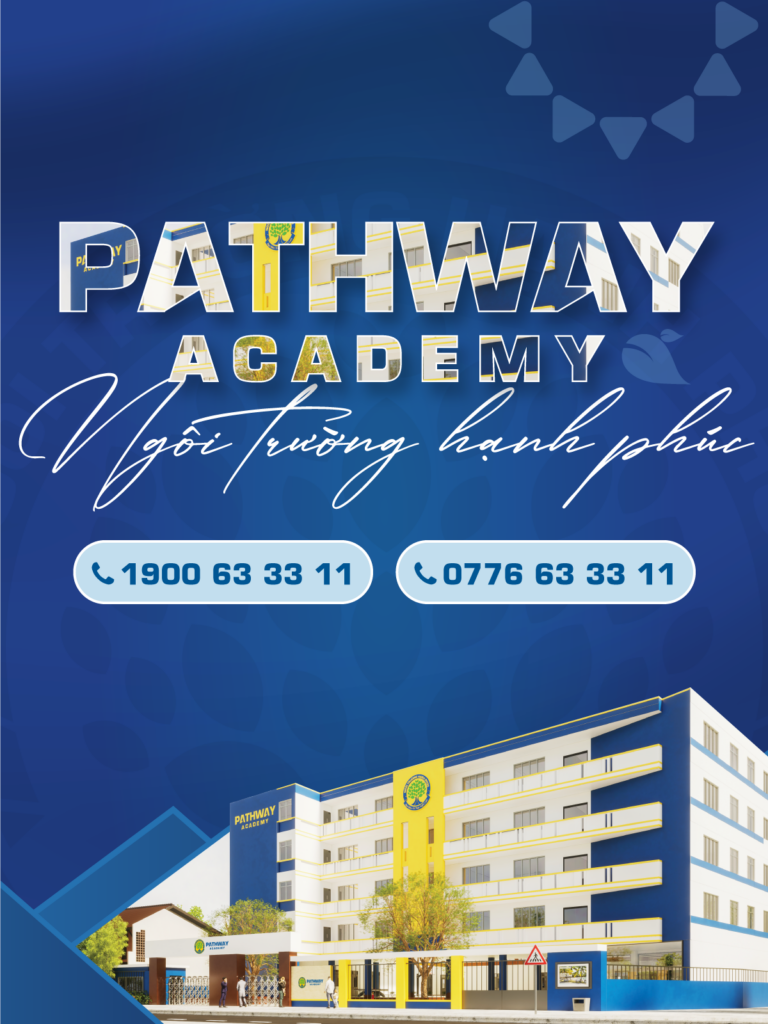 Pathway Academy - Ngôi trường hạnh phúc