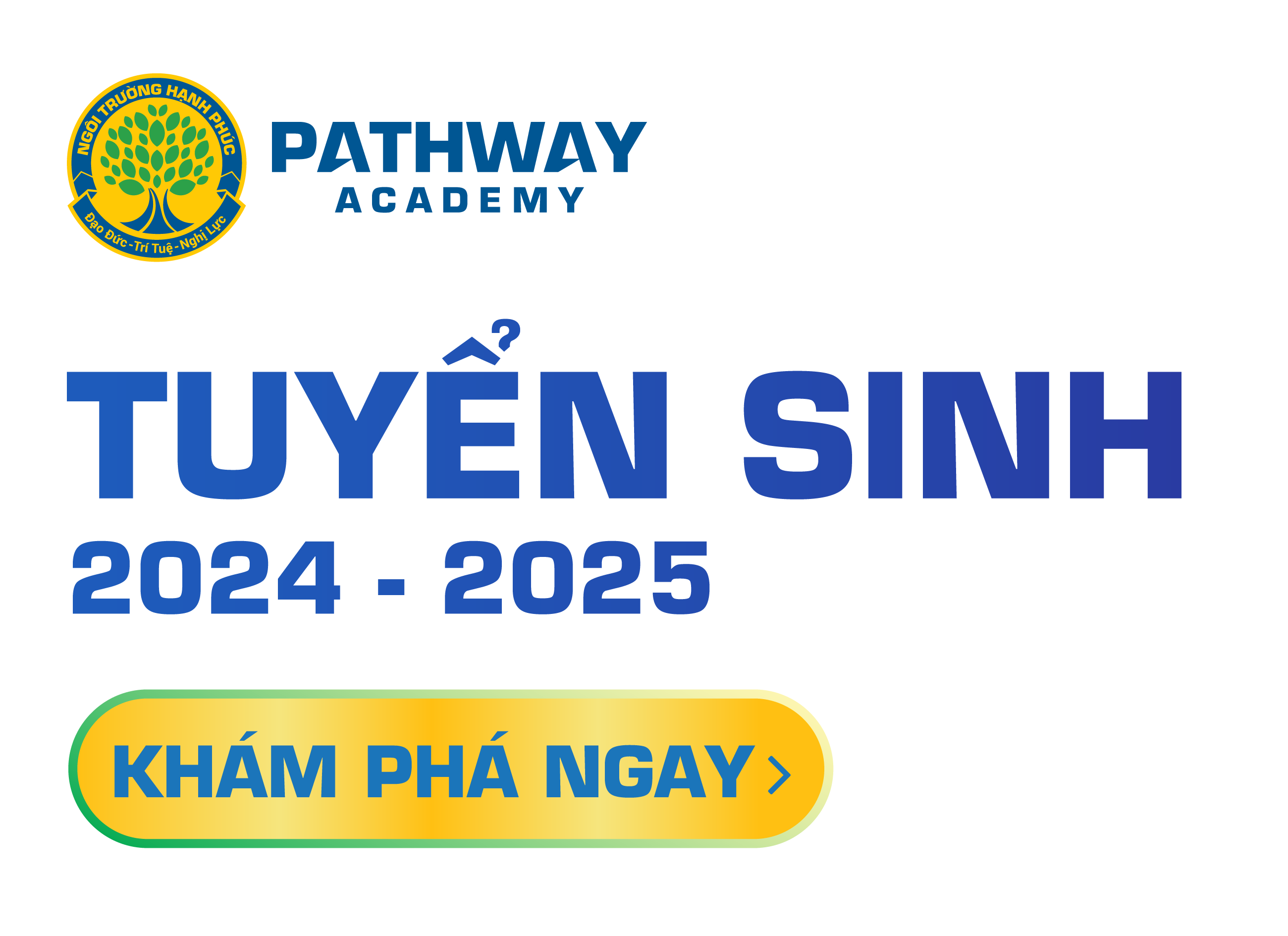 Pathway Academy - Ngôi trường Hạnh phúc